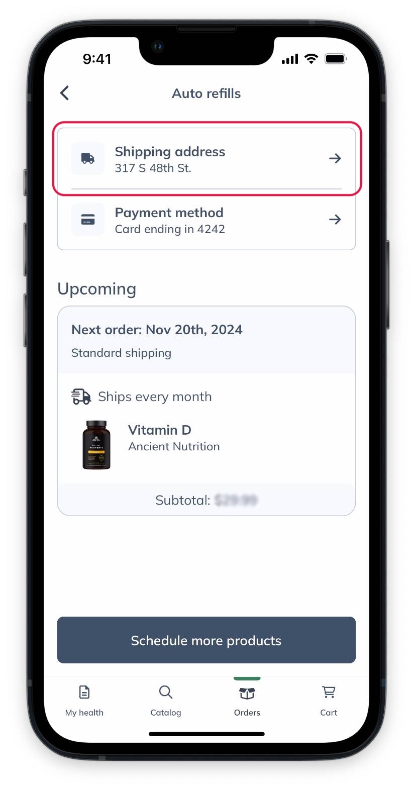 Managing your auto refill shipping and payment